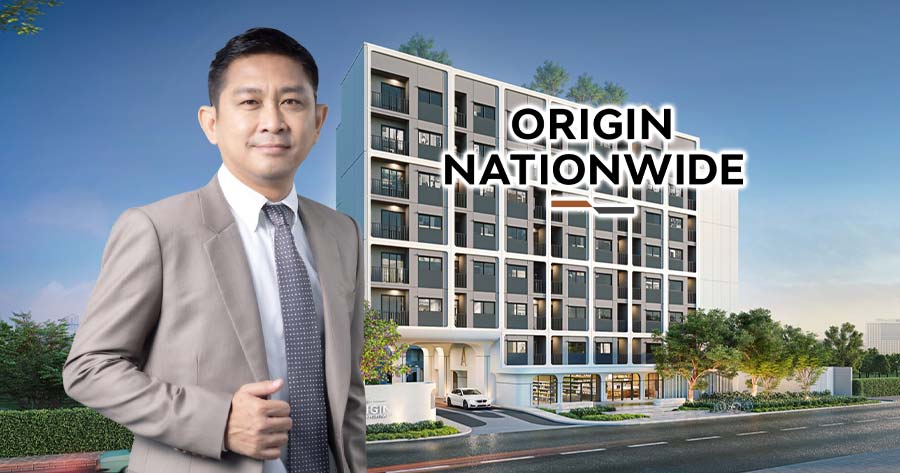 “ออริจิ้น อีอีซี” เปลี่ยนชื่อใหม่ Origin Nationwide ตั้งเป้าปีนี้พัฒนาโครงการ 2.6 หมื่นล.