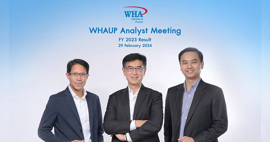 WHAUP กางแผนปี 67 ขยายลงทุน “น้ำ-ไฟฟ้า” ดันกำลังผลิตปีนี้แตะ 1 พันเมกฯ